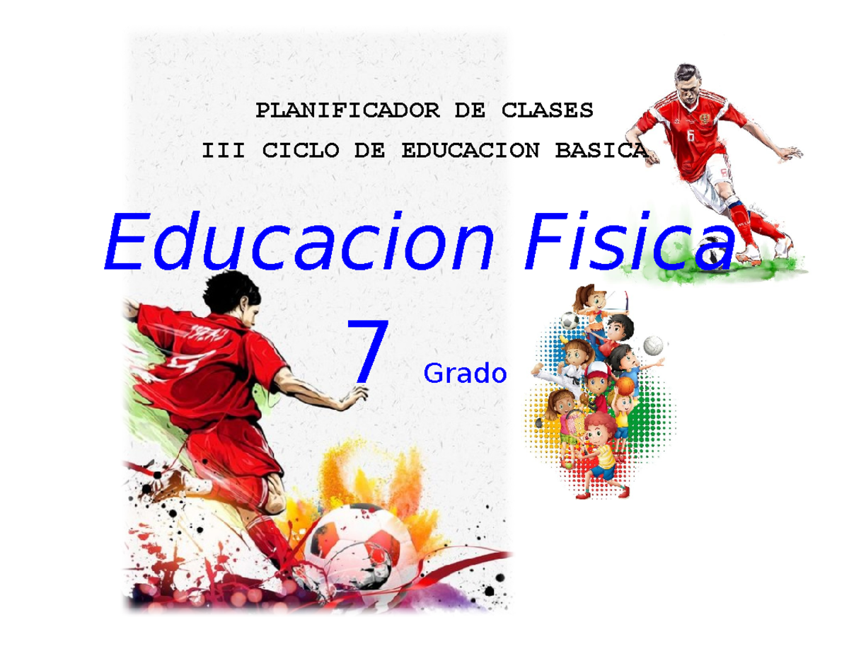Planificador 7 EDUC. Fisica - PLANIFICADOR DE CLASES III CICLO DE EDUCACION BASICA Educacion ...