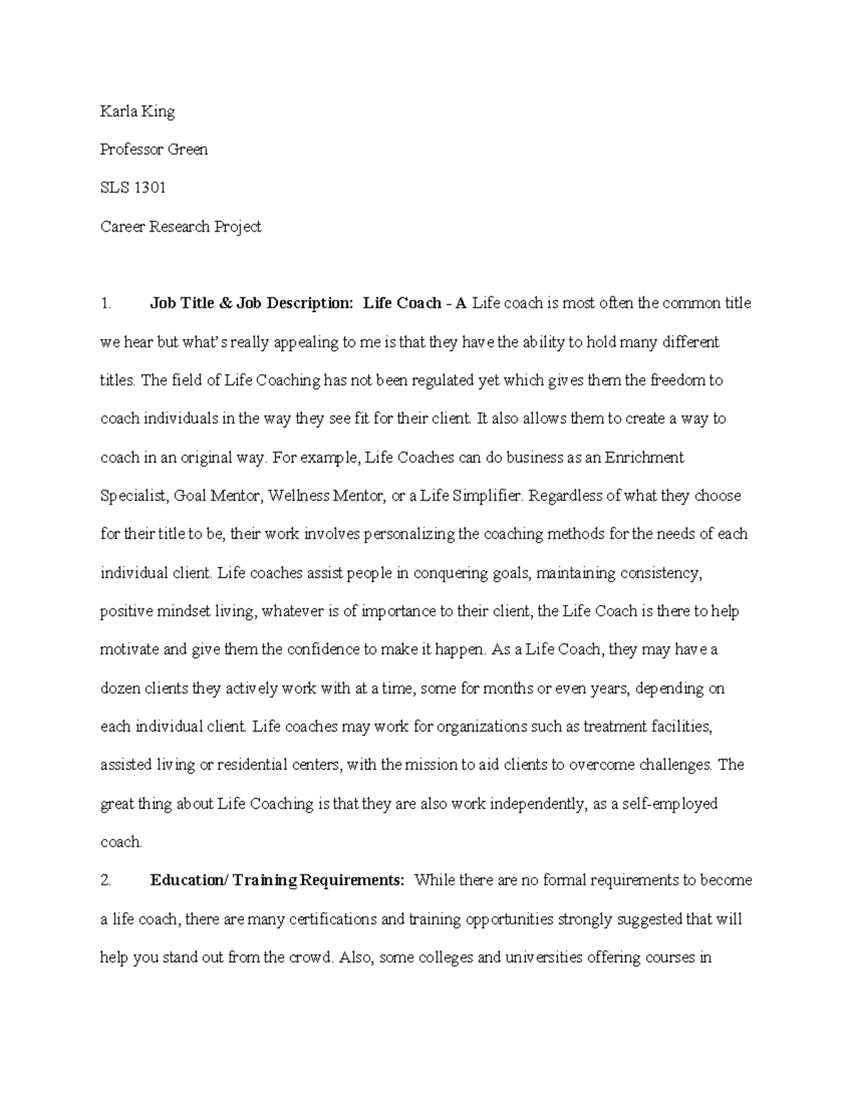Career Research Project - Karla King Professor Green SLS 1301 Career ...