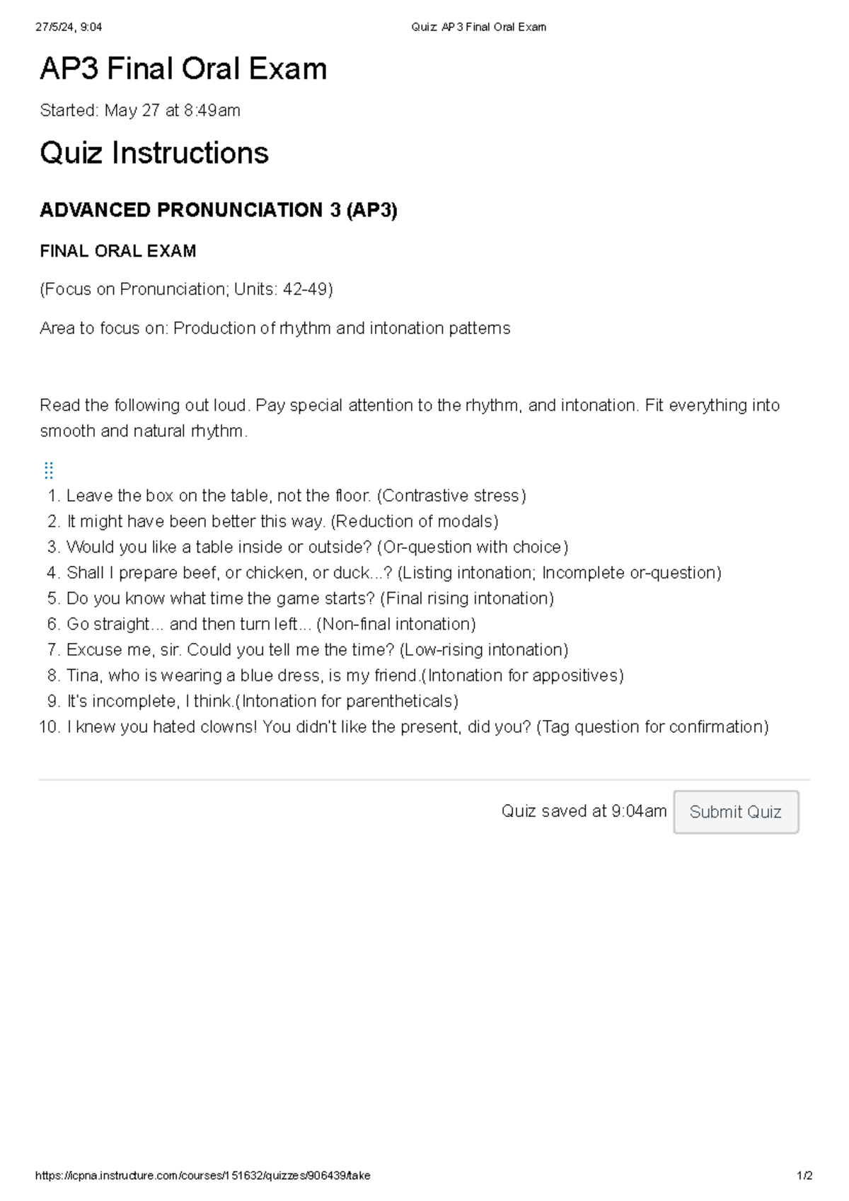 Final Oral Exam AP3 - Requerida. - AP3 Final Oral Exam Started: May 27 at 8:49am Quiz ...