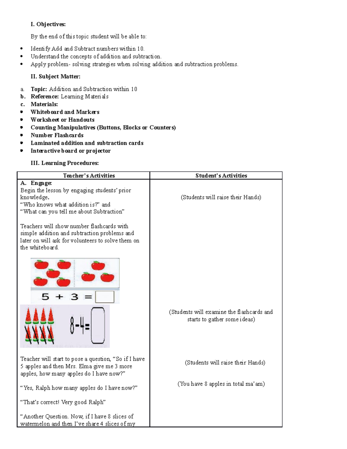 5E's - you may use it as an example. - I. Objectives: By the end of ...
