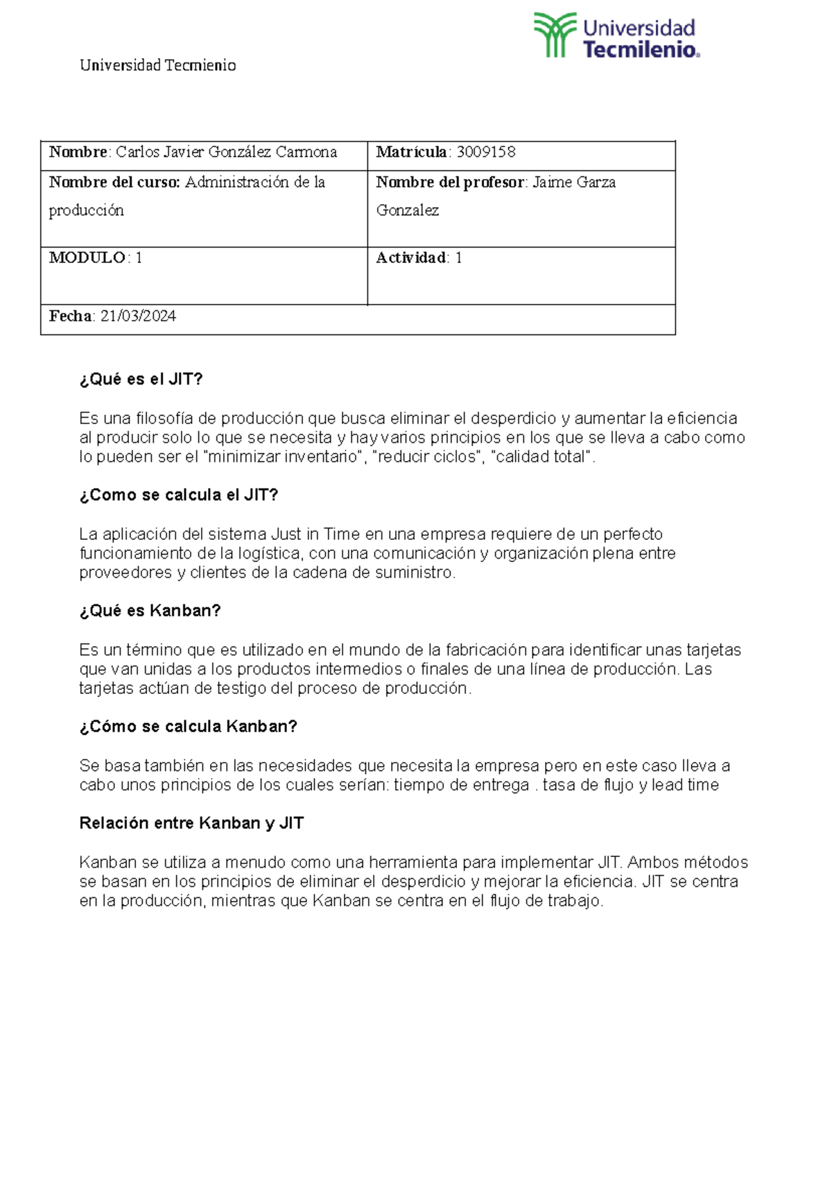 Actividad 1 - ¿Qué es el JIT? Es una filosofía de producción que busca ...