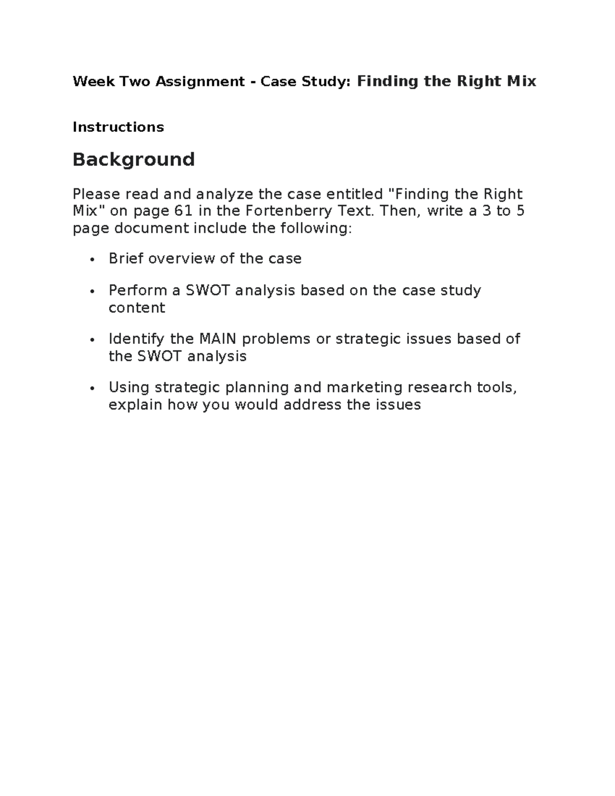 Assignment-instructions - Week Two Assignment - Case Study: Finding the Right Mix Instructions ...