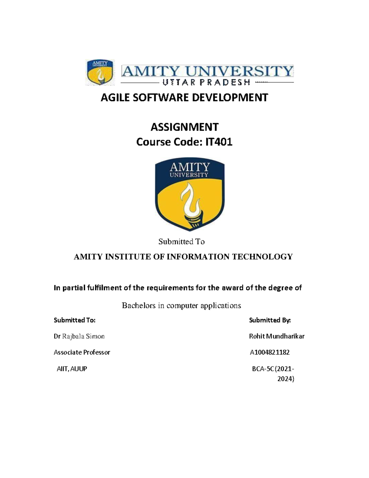 Rohit BCA-5C agile assignment - AGILE SOFTWARE DEVELOPMENT ASSIGNMENT Course Code: IT Submitted ...