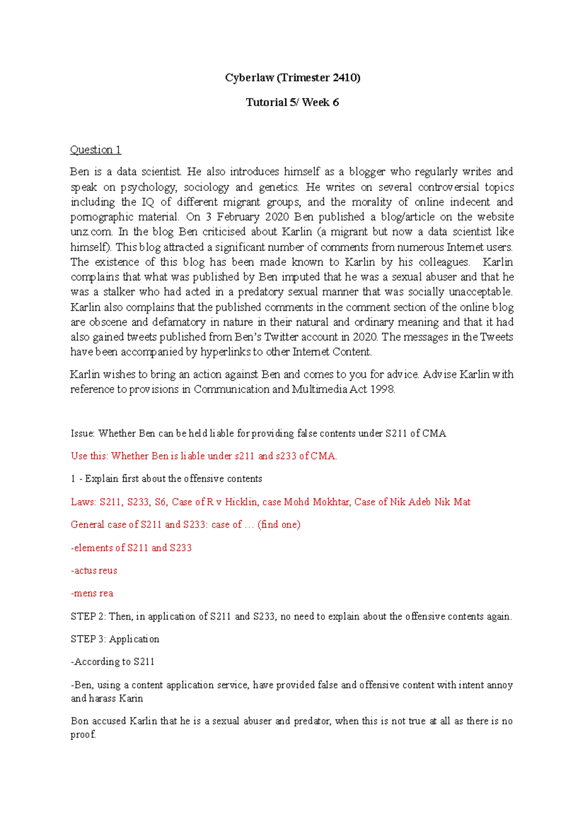 Tutorial 5 Week 6 - Cyberlaw (Trimester 2410) Tutorial 5/ Week 6 Question 1 Ben is a data ...