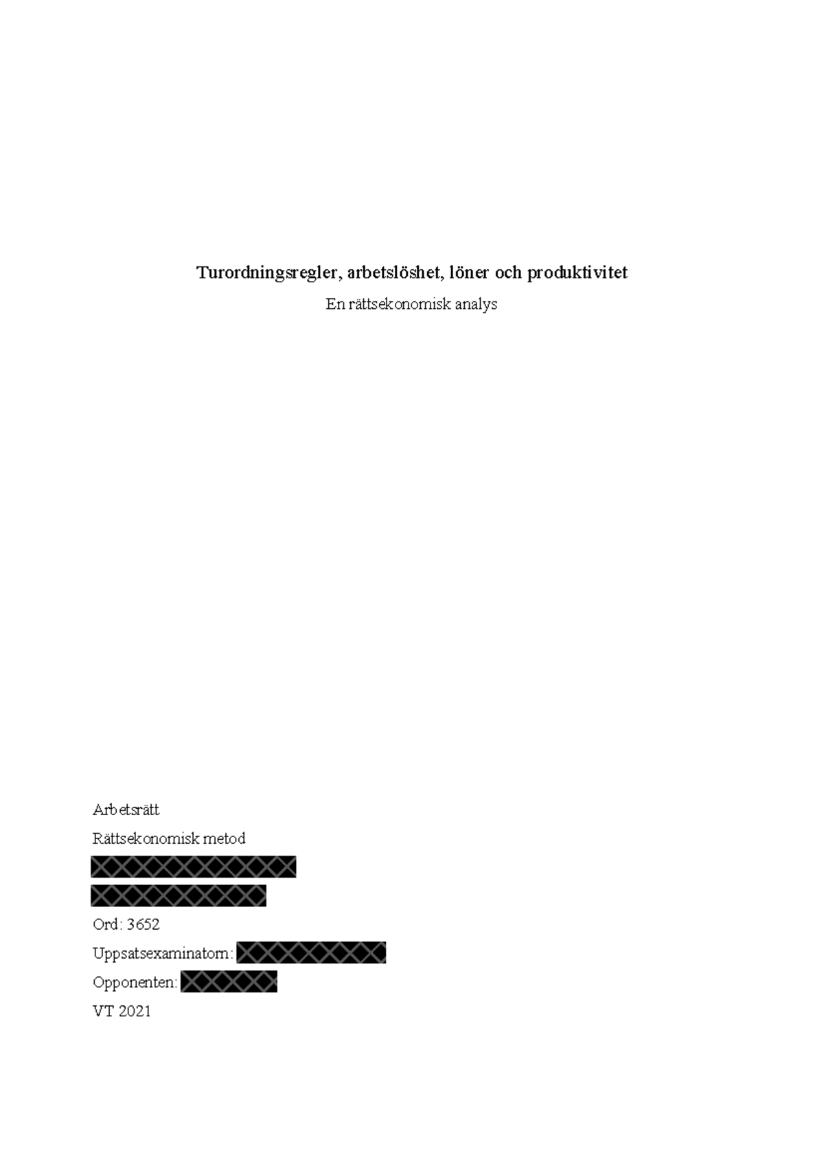 Uppsats CC rättsekonomisk metod - Turordningsregler, arbetslöshet ...
