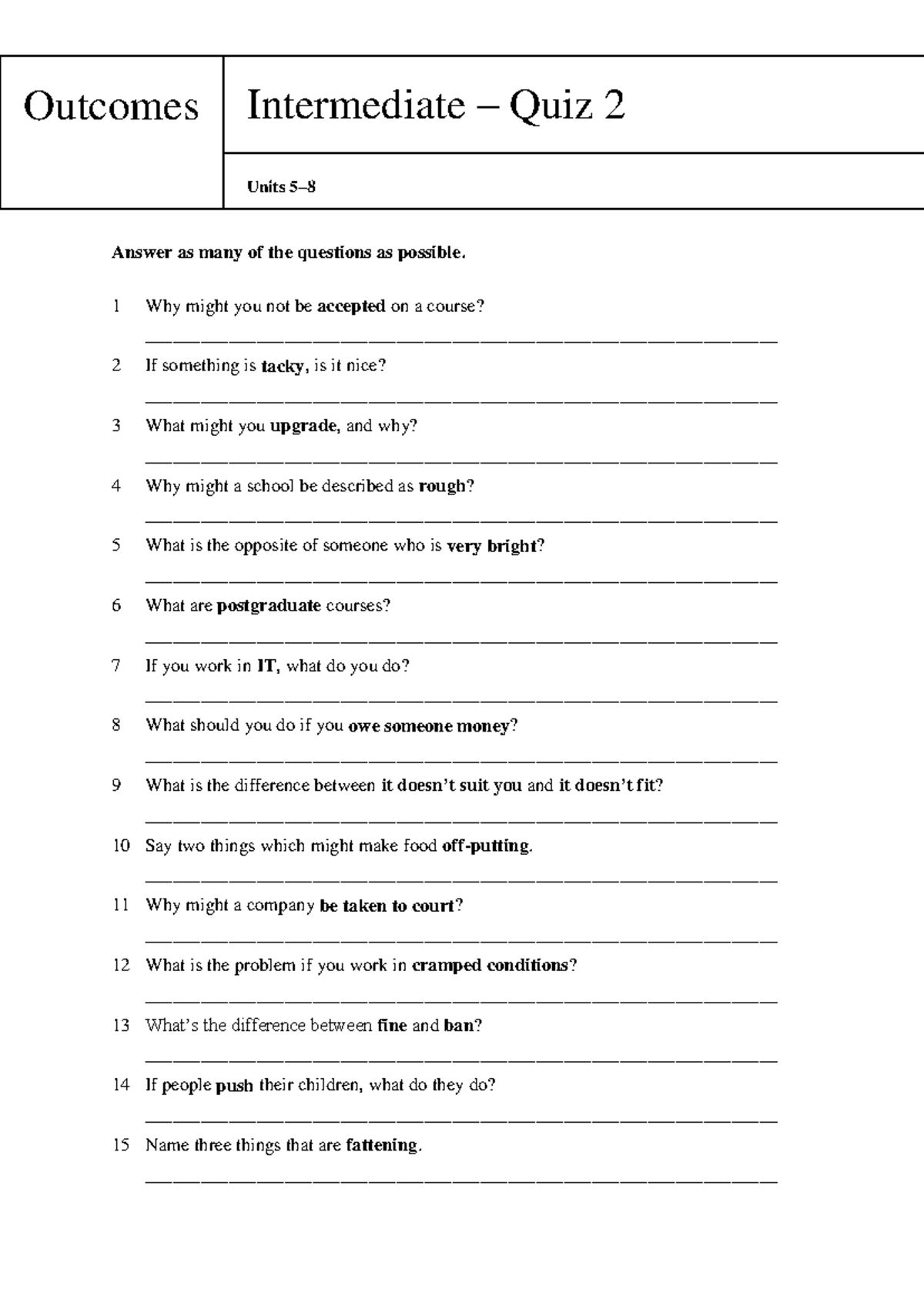 Intermediate Quiz2 - Quiz - Intermediate – Quiz 2 Units 5 – 8 Answer as ...