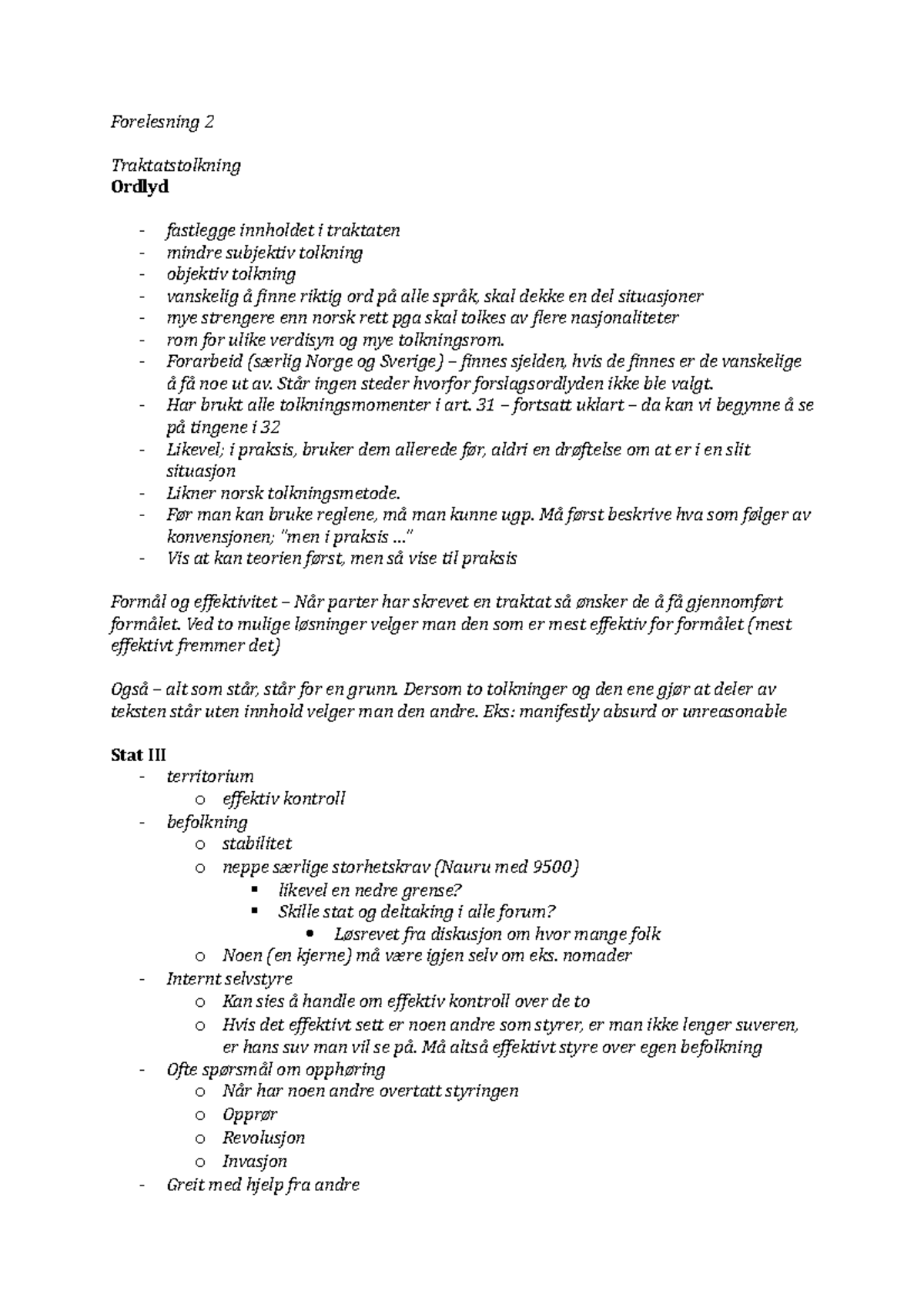 Forelesning 2 folkerett - Foredragsnotater 2 - Forelesning 2 Traktatstolkning Ordlyd - fastlegge ...