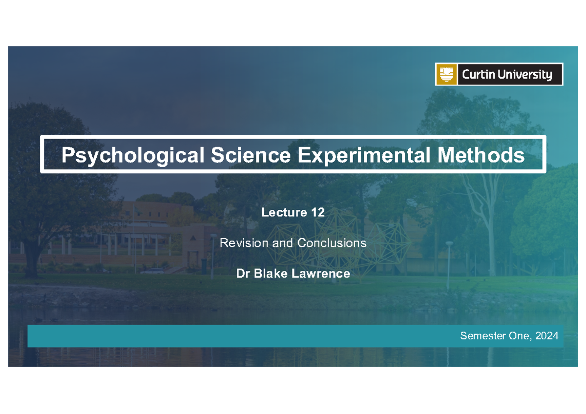 Lecture 12 Revision and Conclusions - Psychological Science ...