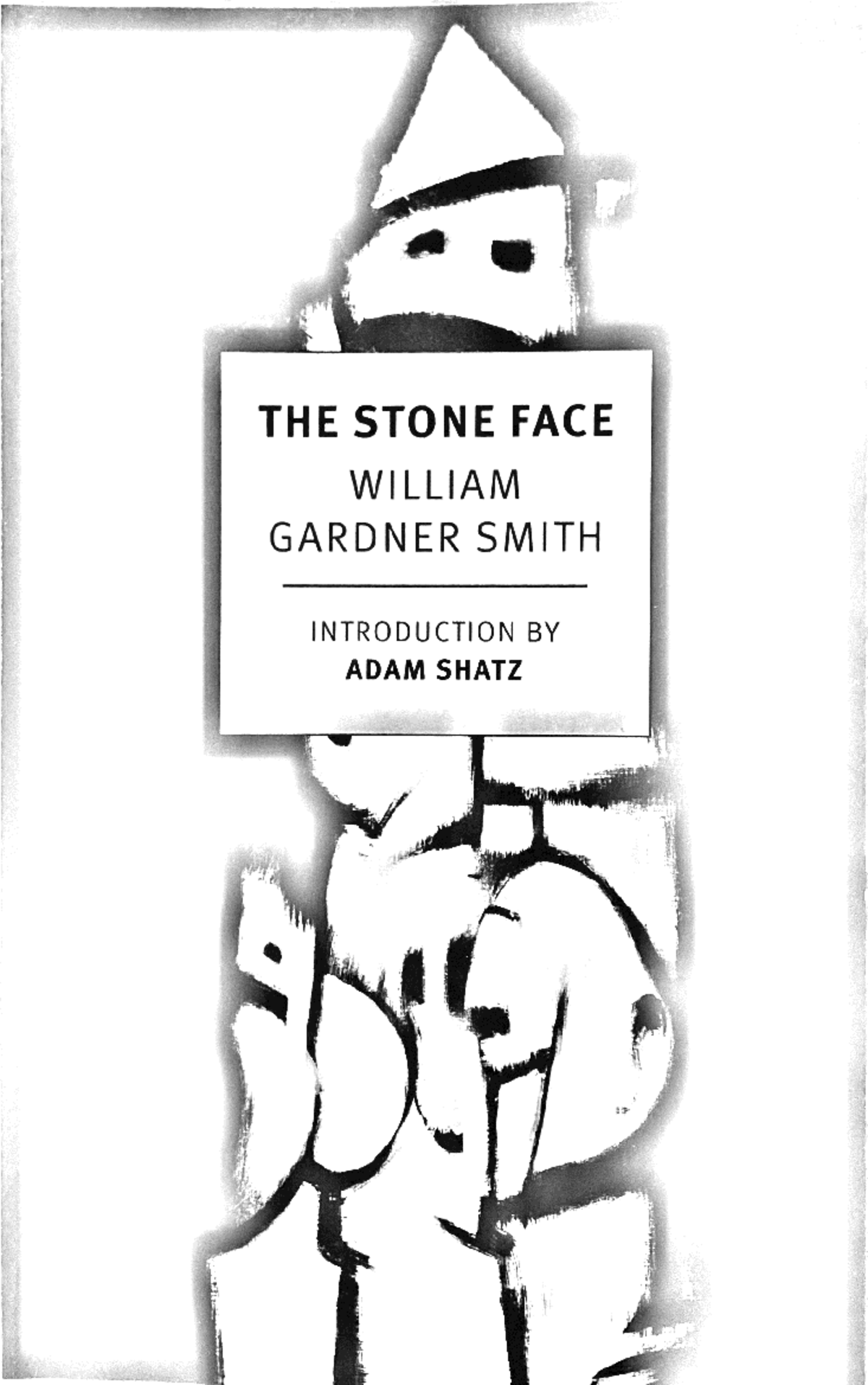 The Stone Face (9-66) - 00 THE STONE FACE WILLIAM GARDNER SMITH ...
