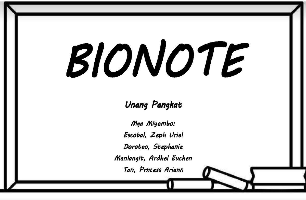 Bionote - report in fpl - BIONOTE Unang Pangkat Mga Miyembo: Escobal ...