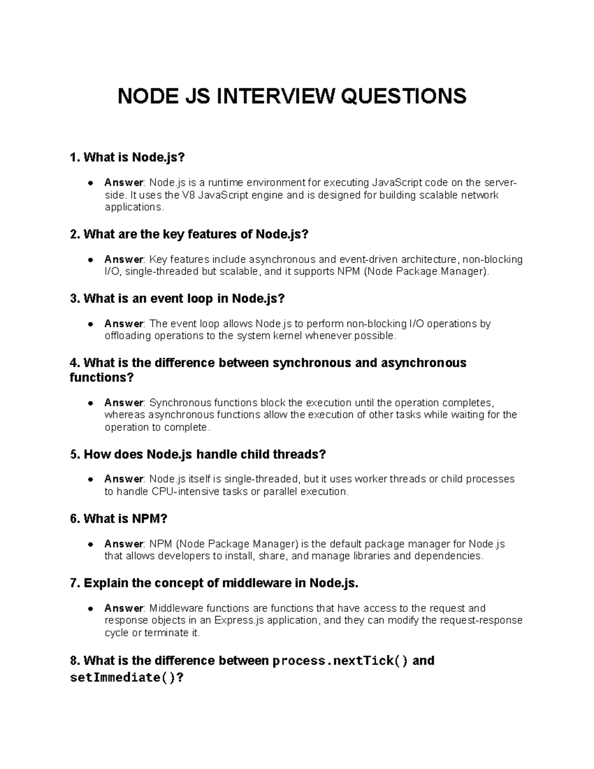 NODE JS Interview Questions - NODE JS INTERVIEW QUESTIONS 1. What is Node? Answer: Node is a ...