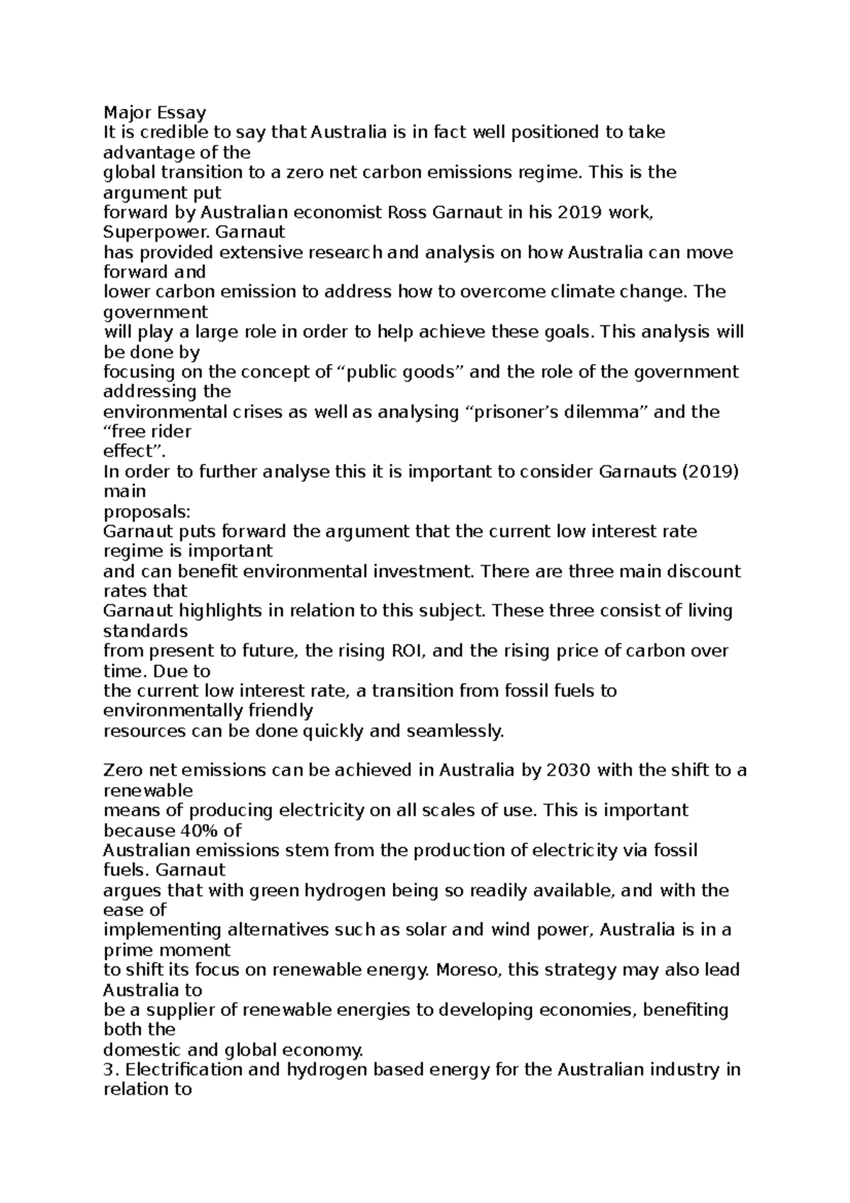 Major Essay- helpful insight - Major Essay It is credible to say that ...