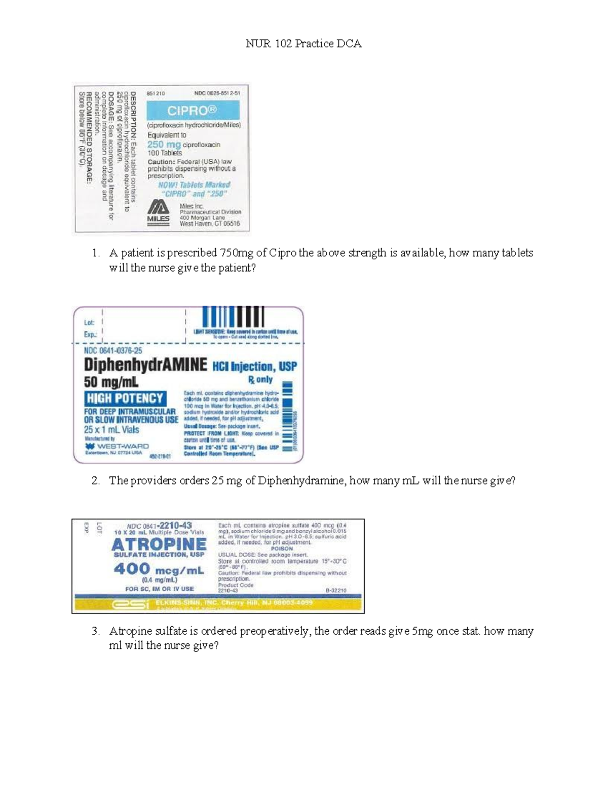 NUR 102 Practice DCA Practice Sp 2024 - NUR 102 Practice DCA A patient ...