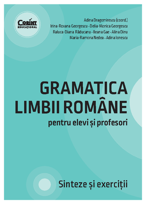 Gramatica Limbii Române - GRAMATICA LIMBII ROMÂNE pentru elevi și ...