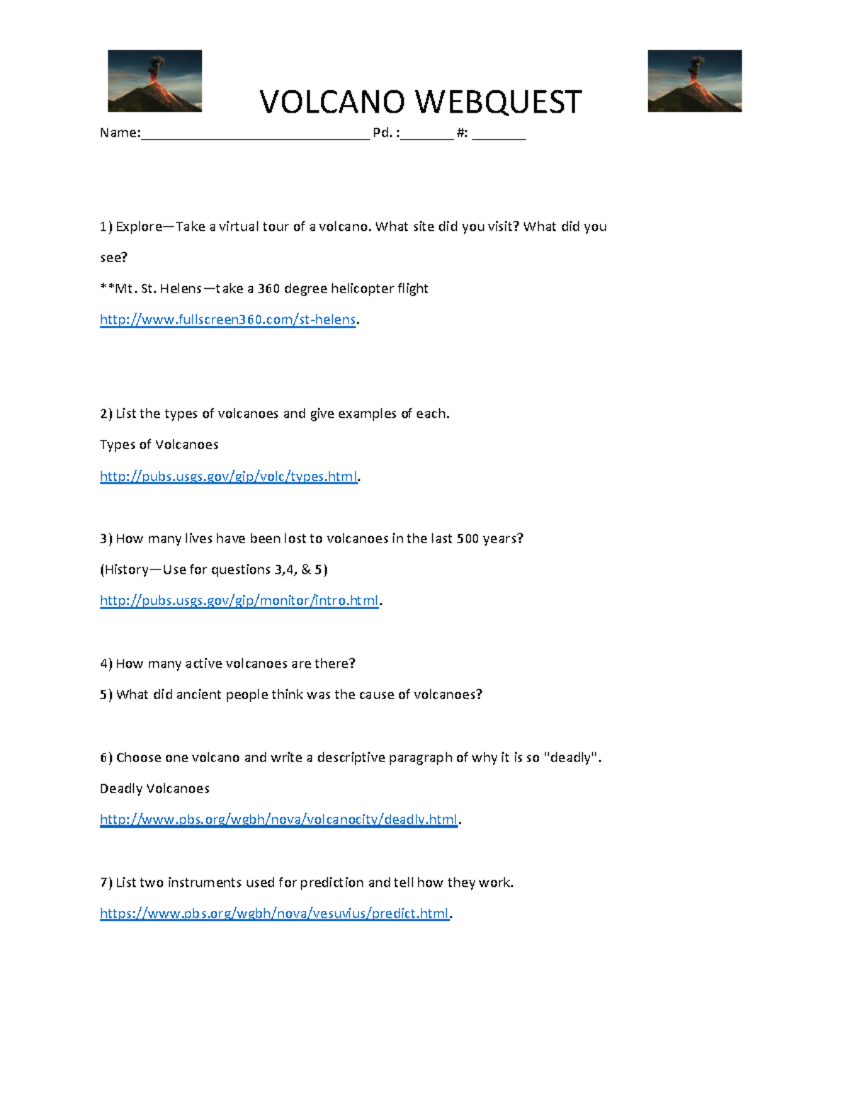 Volcano Webquest 2 - nothing much - VOLCANO WEBQUEST Name:______________________________ Pd ...