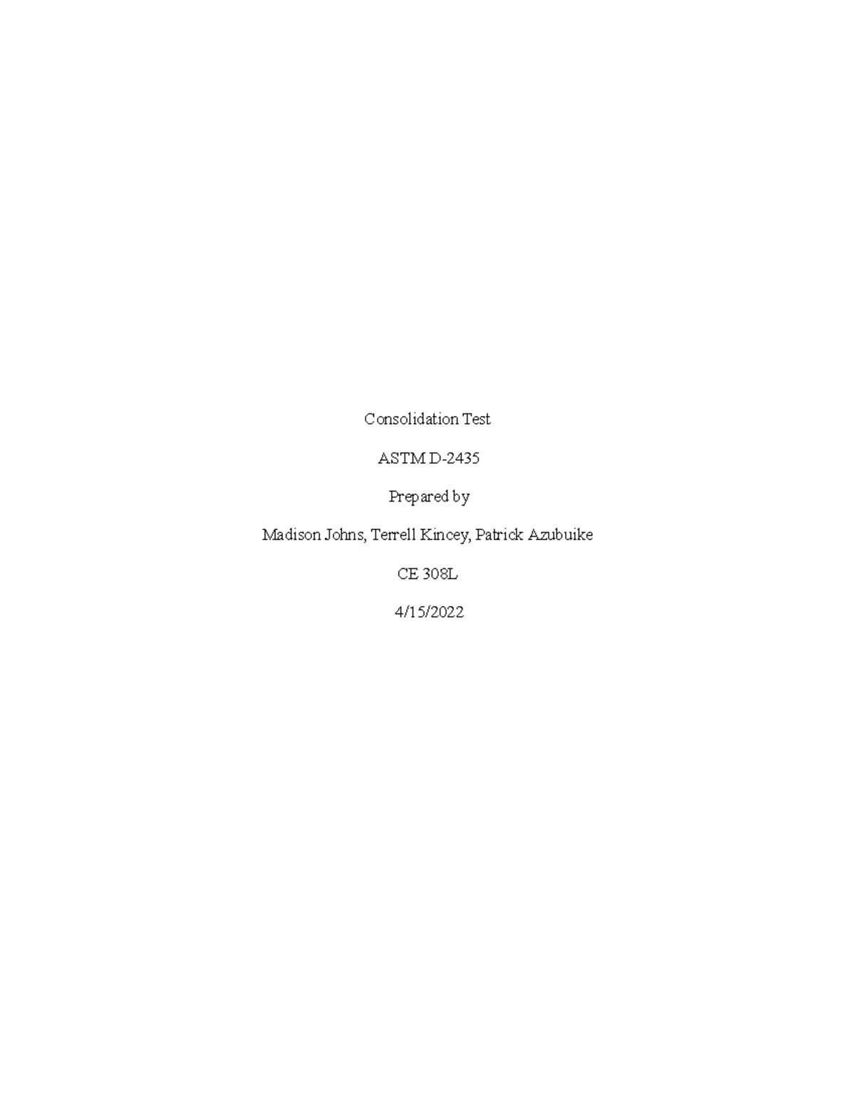 Soil Lab 8 Consolidation Test - Consolidation Test ASTM D- Prepared by ...