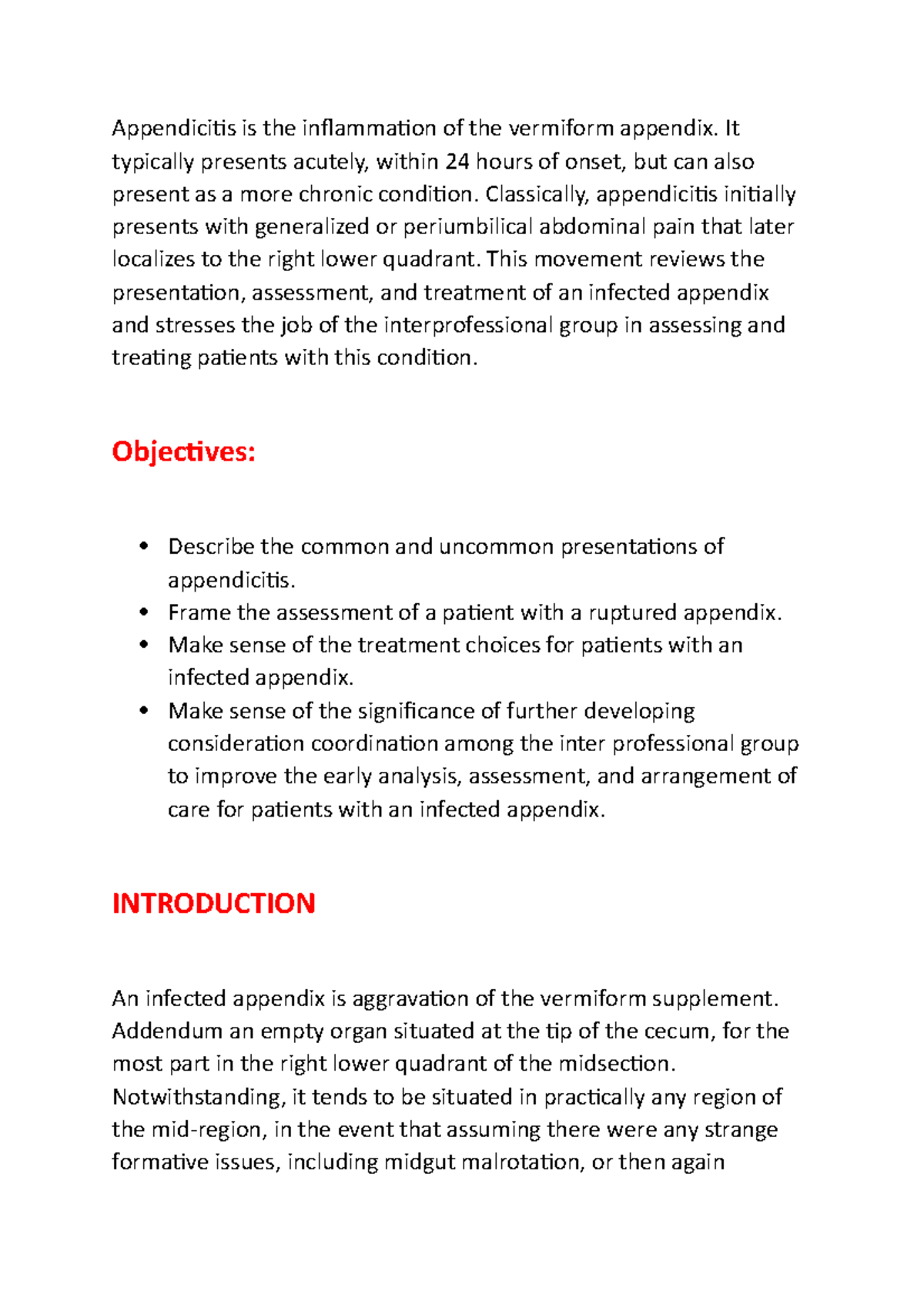 Appendicitis is the inflammation of the vermiform appendix - It ...