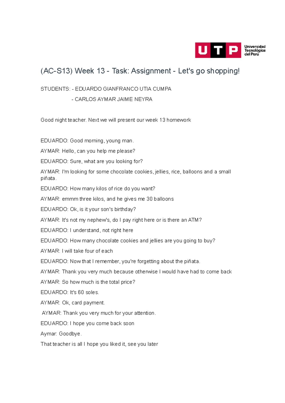 Week13 ingles - semana 13 conversación para video - (AC-S13) Week 13 - Task: Assignment - Let's ...