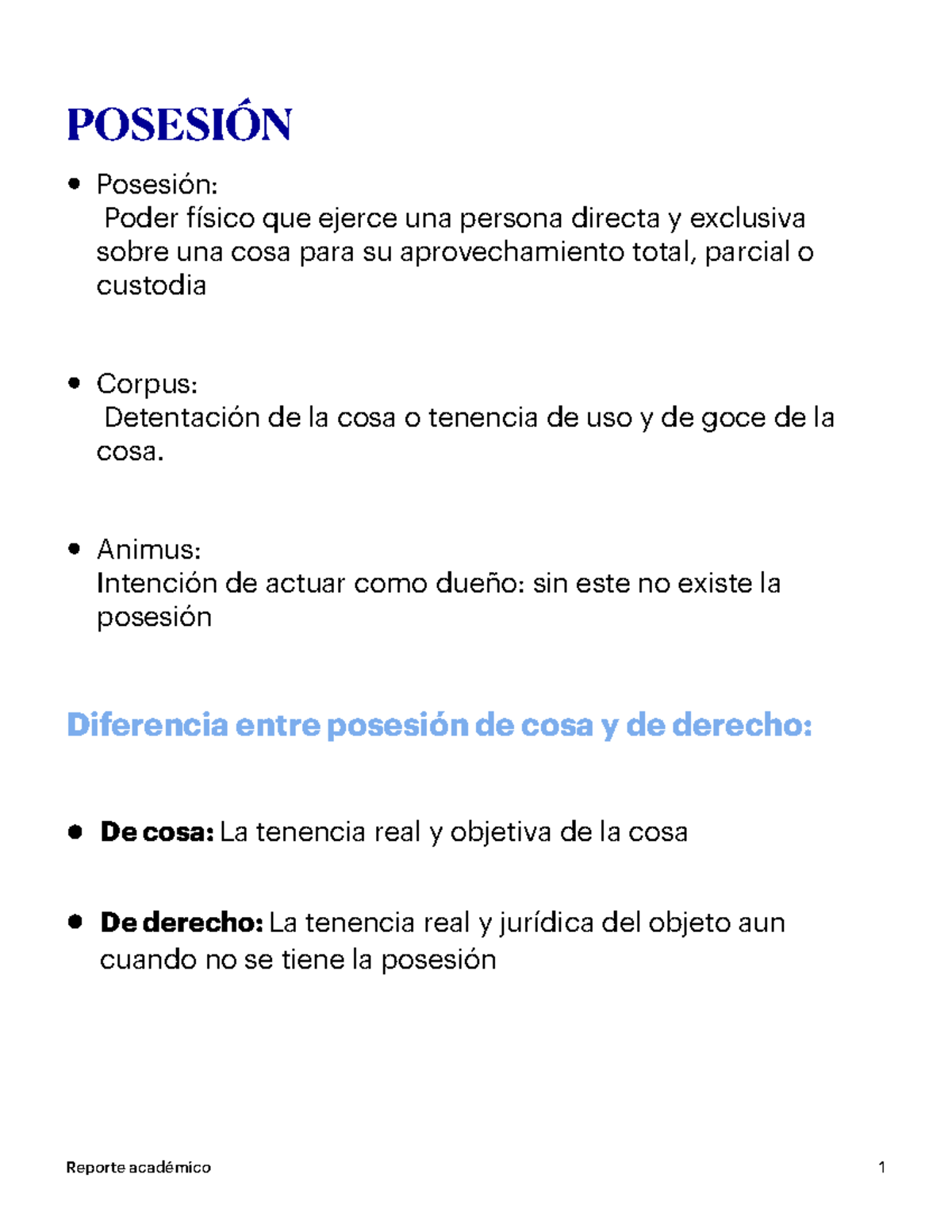 Guia 2 parcial bienes - apuntes - POSESIÓN • Posesión: Poder físico que ...