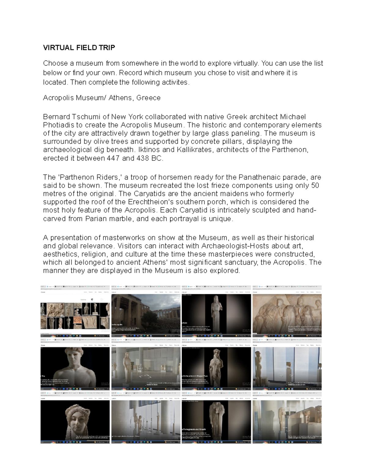 Virtual Field TRIP - VIRTUAL FIELD TRIP Choose a museum from somewhere ...