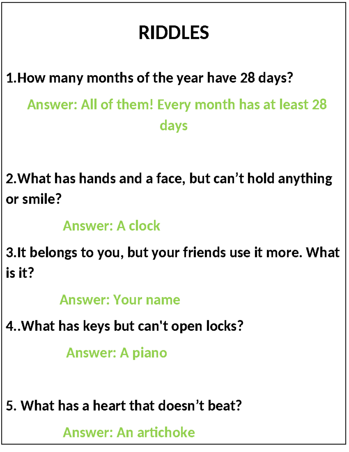 EL Ed 122 - RIDDLES 1 many months of the year have 28 days? Answer: All ...