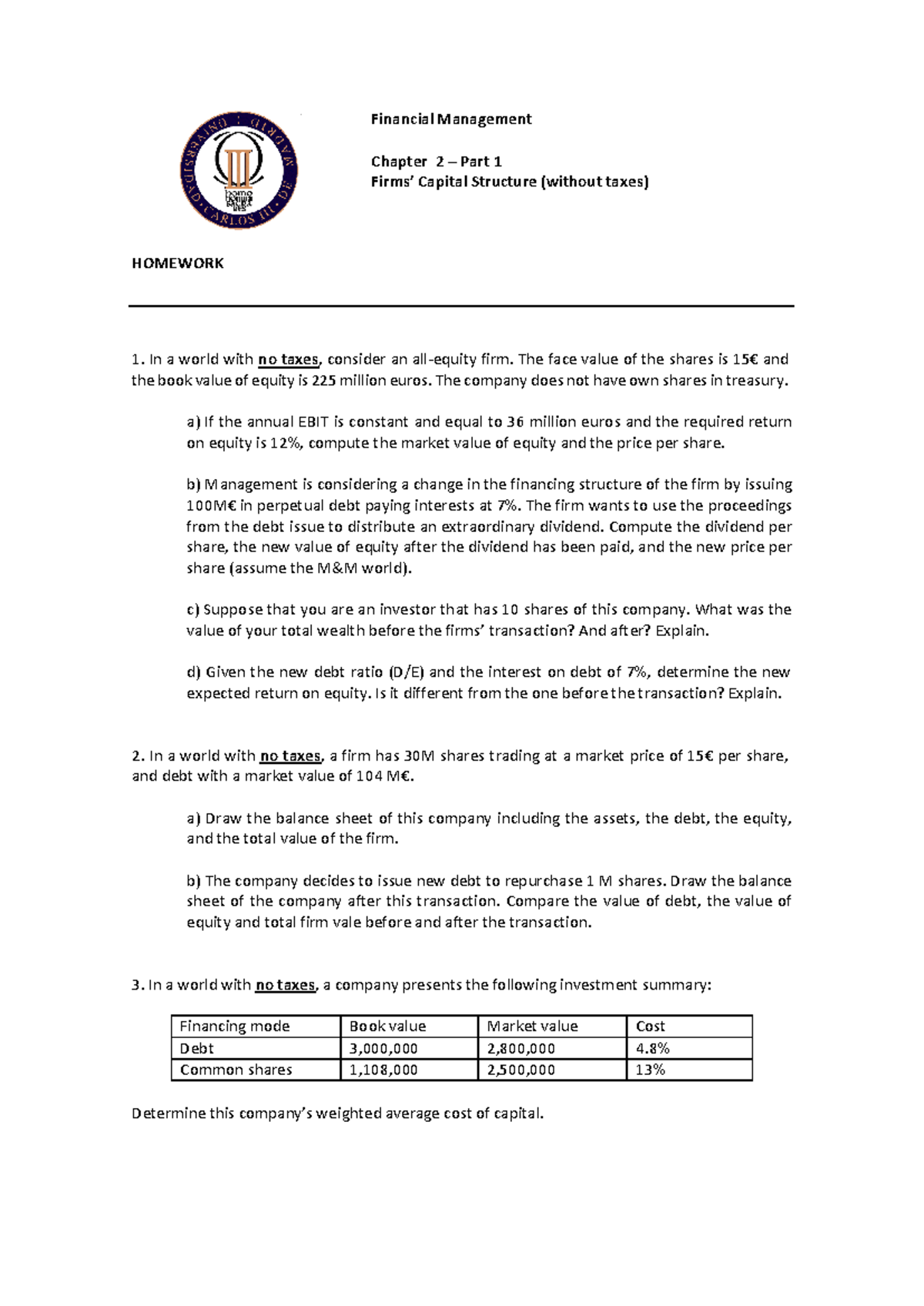 Exercises 2,1 Financial Management - HOMEWORK Financial Management Chapter 2 – Part 1 Firms ...
