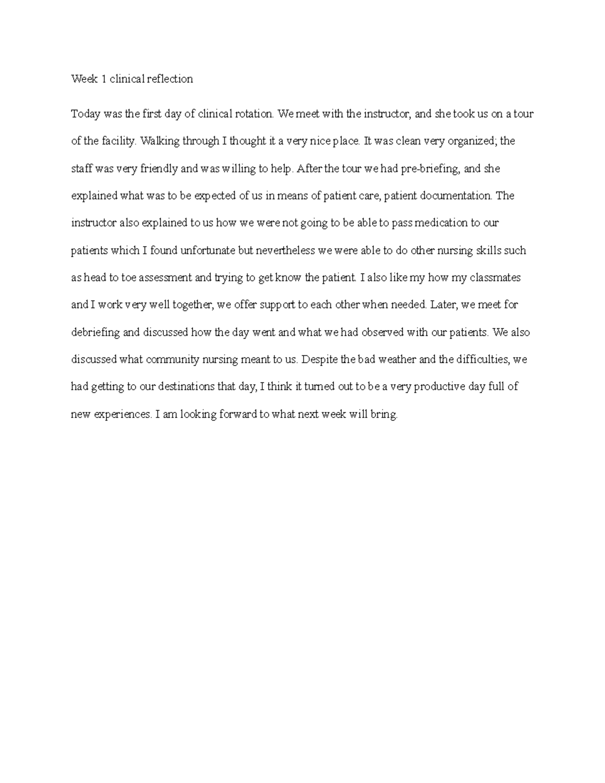 Community reflection week 1 - Week 1 clinical reflection Today was the ...