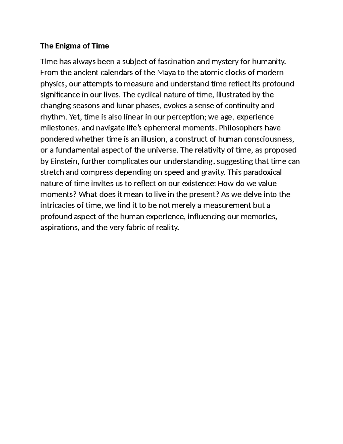 The Enigma of Time - Essay - The Enigma of Time Time has always been a ...