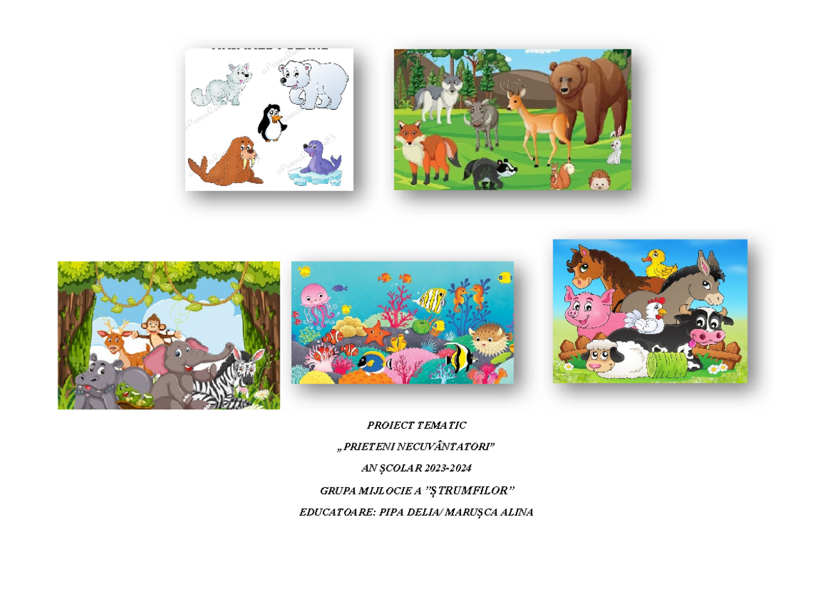 Proiect tematic Animale grupa mijlocie 2023 2024 - ####### PROIECT TEMATIC ####### „PRIETENI ...