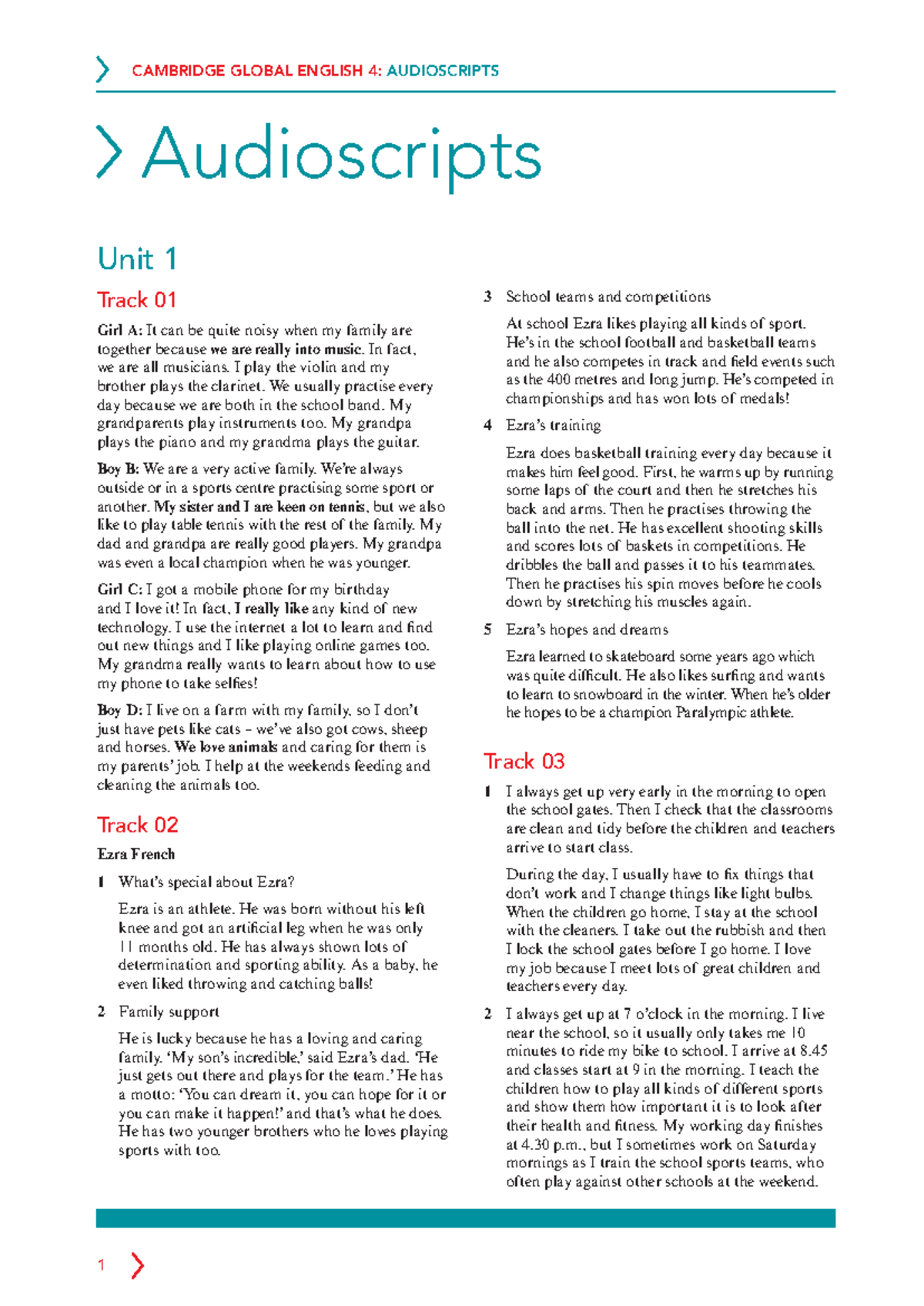 GE 4 audioscript - Audioscripts Unit 1 Track 01 Girl A: It can be quite noisy when my family are ...