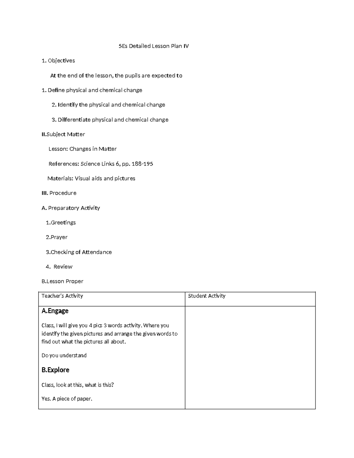 Science - 5Es Detailed Lesson Plan IV 1. Objectives At the end of the ...