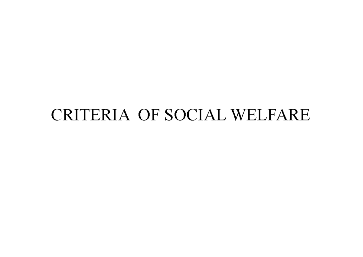 Pareto Efficiency - Notes - CRITERIA OF SOCIAL WELFARE (3)CARDINALIST ...