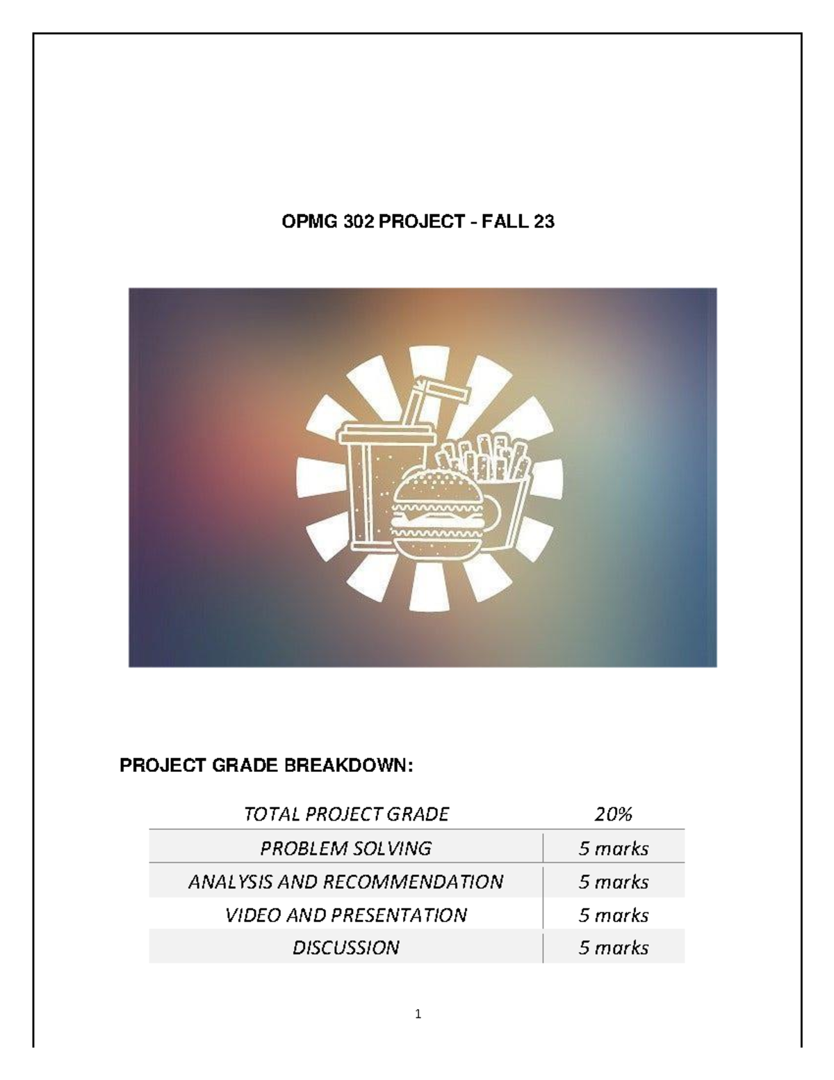 OPMG 302- Project FALL23 - OPMG 302 PROJECT - FALL 2 3 PROJECT GRADE ...