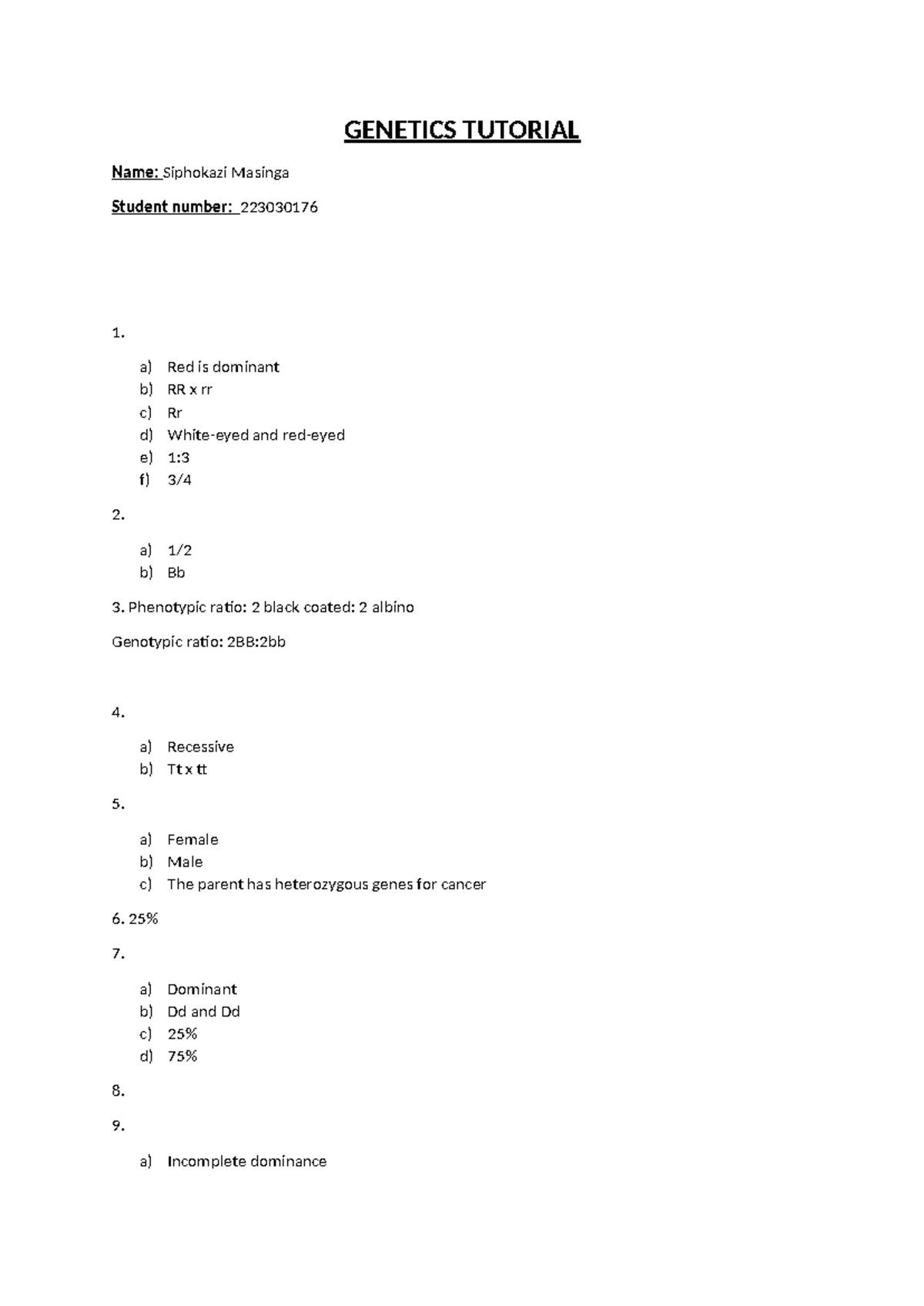 Genetics Tutorial - GENETICS TUTORIAL Name: Siphokazi Masinga Student ...