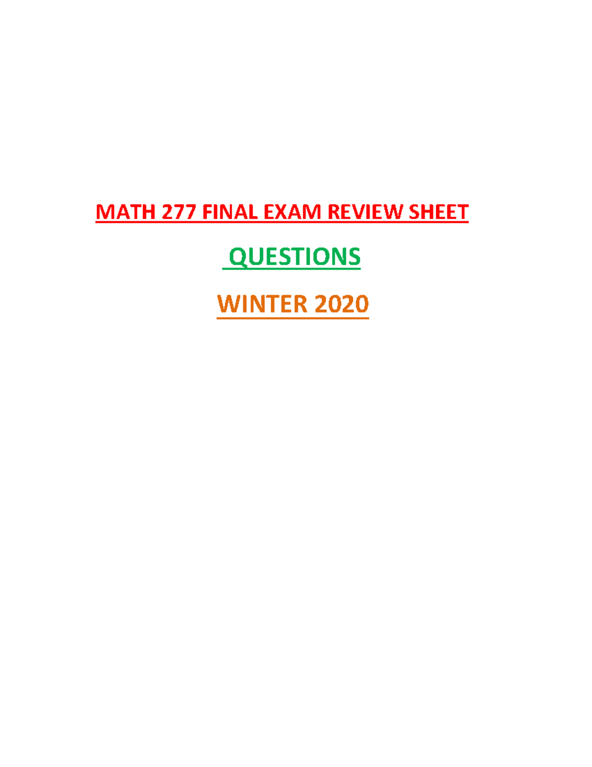 Final 10 April 2018, questions and answers - MATH 277 FINAL EXAM REVIEW ...