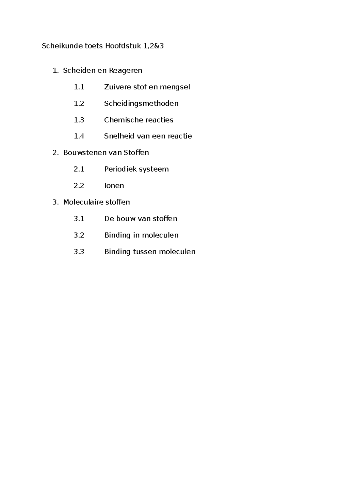 Scheikunde Hoofdstuk 1,2&3 (samenvatting) - Scheikunde toets Hoofdstuk ...