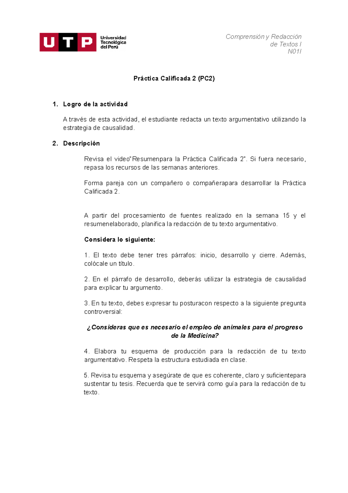 S17 PC2 redaccion - trabajo - de Textos I N01I Práctica Calificada 2 (PC2) 1. Logro de la ...
