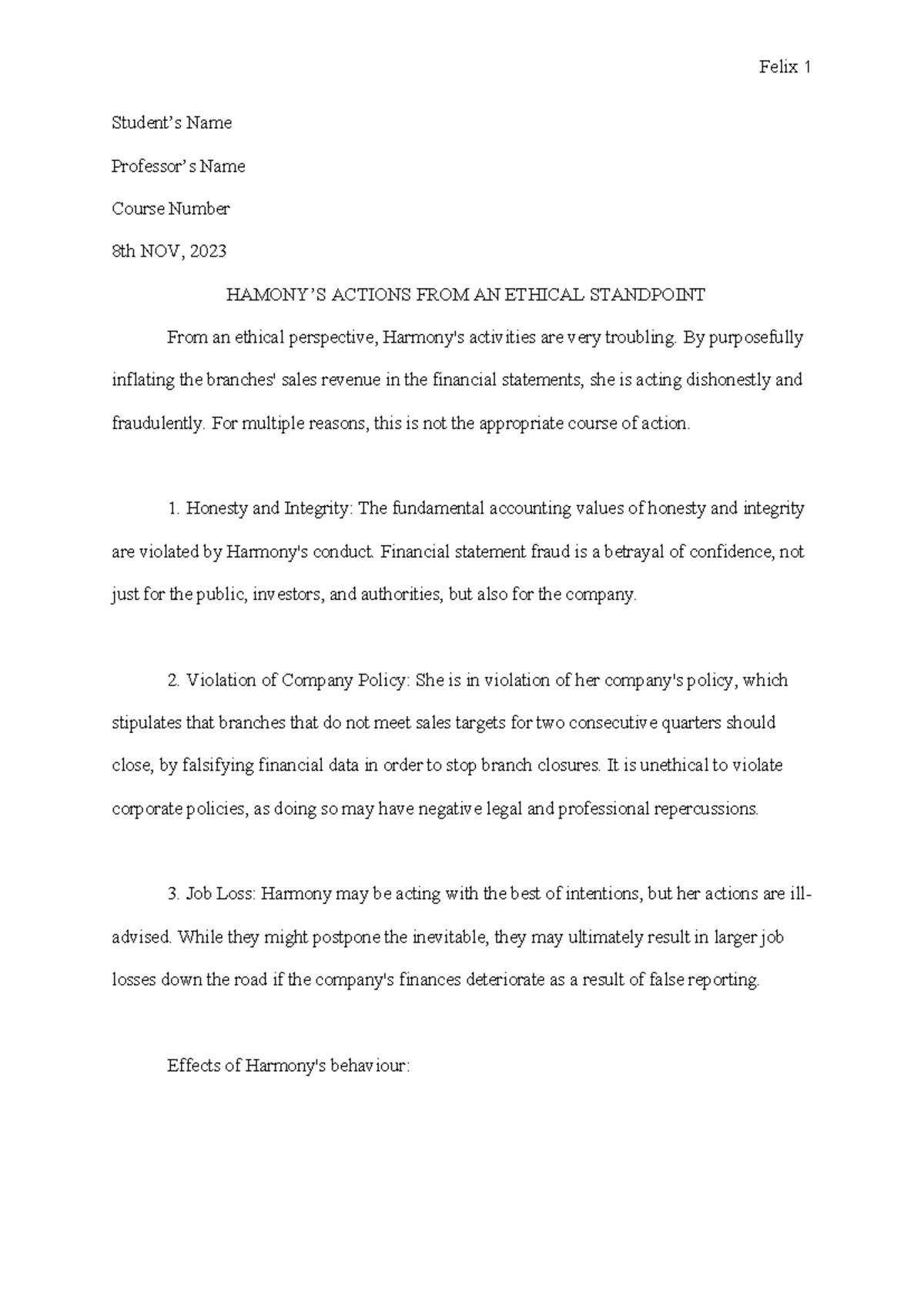 Hamony’S Actions FROM AN Ethical Standpoint - Felix 1 Student’s Name ...