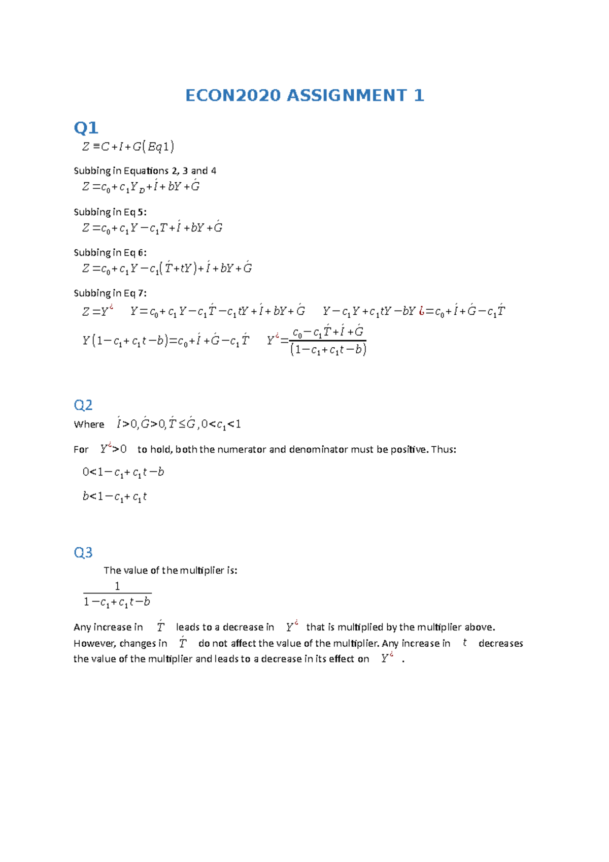 ECON2020 Assignment 1 - ECON2020 ASSIGNMENT 1 Q1 Z ≡C + I + G( Eq1 ...