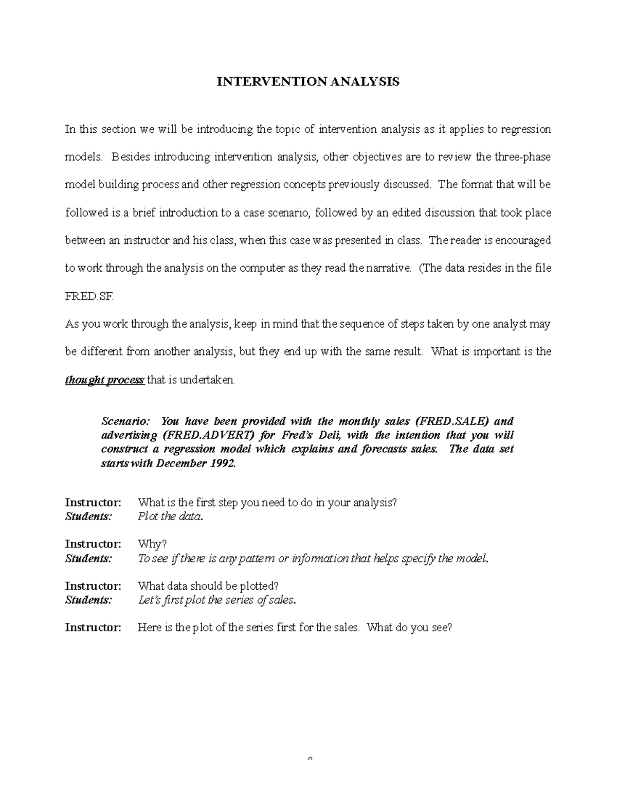 Notes - Part III - sample - INTERVENTION ANALYSIS In this section we ...