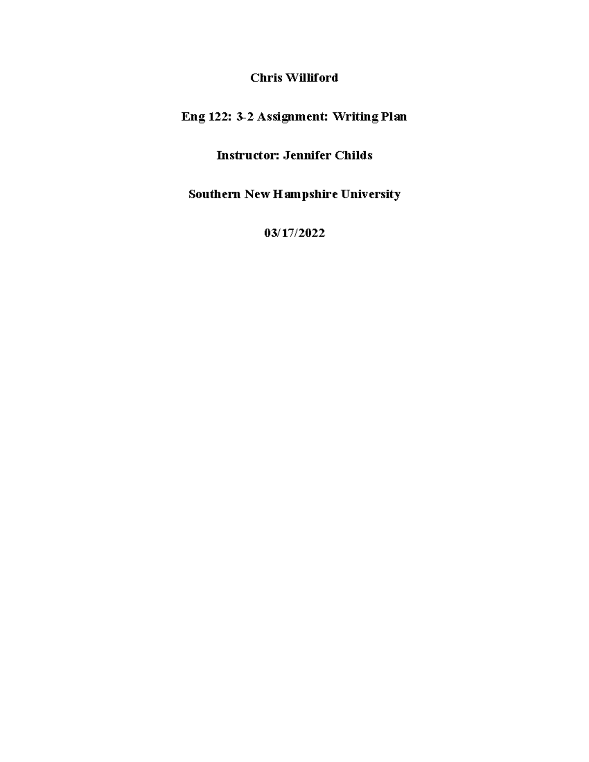 Module 3-2 Assignment-Writing Plan - Chris Williford Eng 122: 3-2 ...
