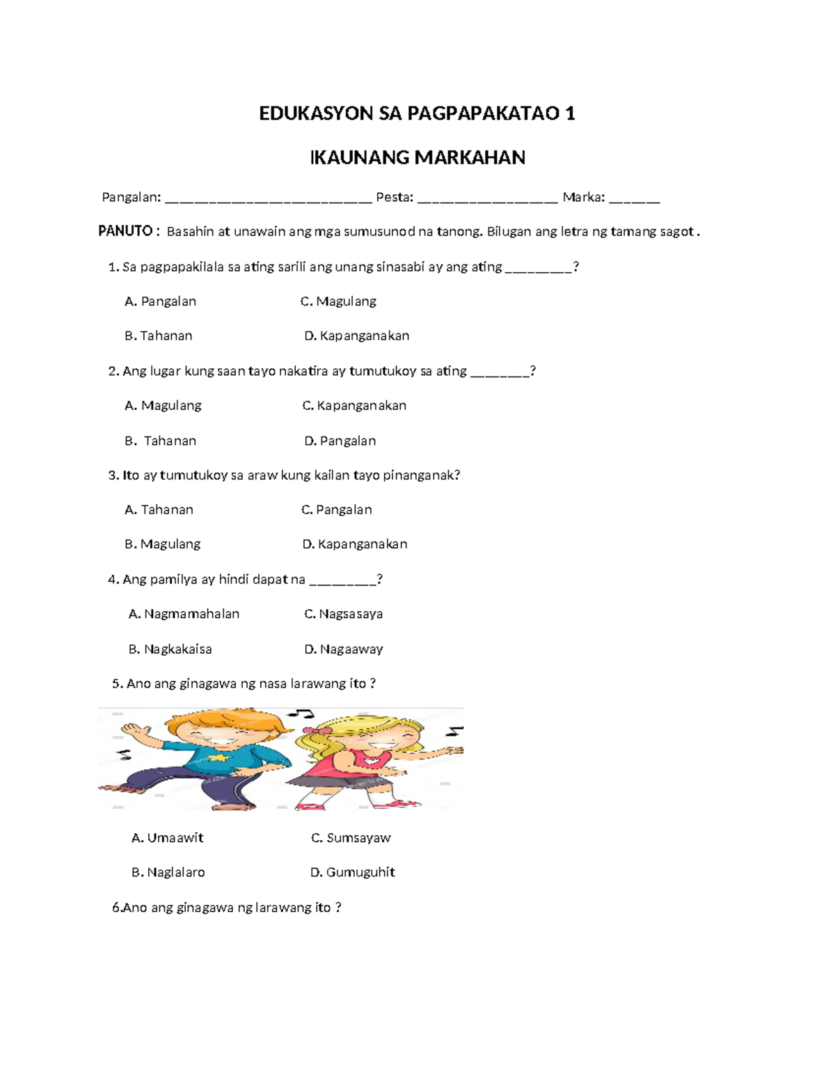 Questionnaires - EDUKASYON SA PAGPAPAKATAO 1 IKAUNANG MARKAHAN Pangalan ...