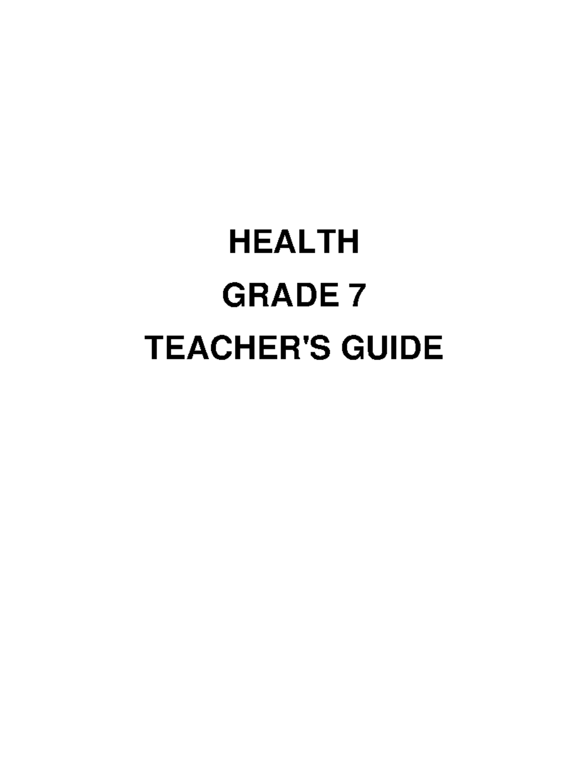 HEALTH FOR GRADE 7 - HEALTH GRADE 7 TEACHER'S GUIDE TEACHING GUIDE IN ...