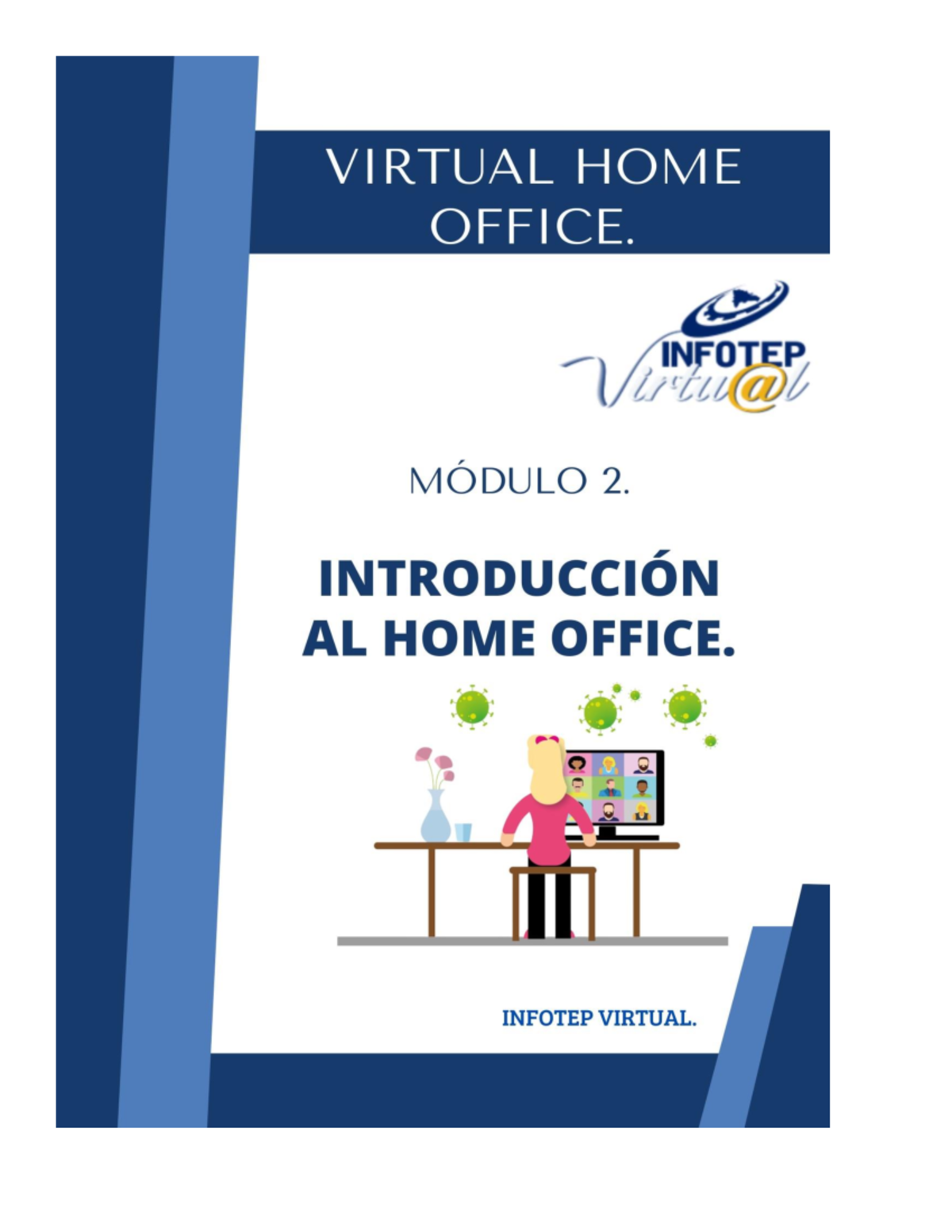 Manual Introducción AL HOME Office Módulo 2 - Introducción al Home Office. Home Office. Home ...