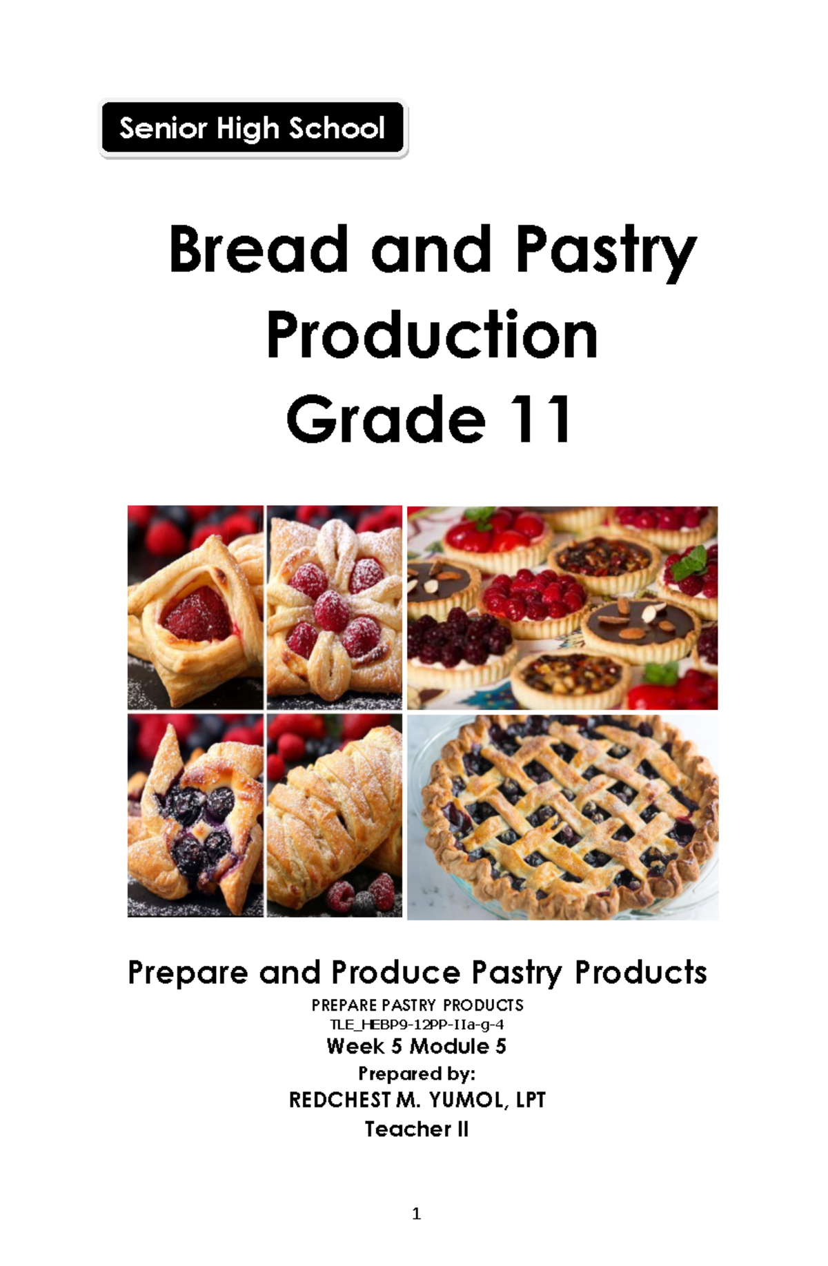 Bread & Pastry Production WEEK 5 Module 5 - Prepare and Produce Pastry ...
