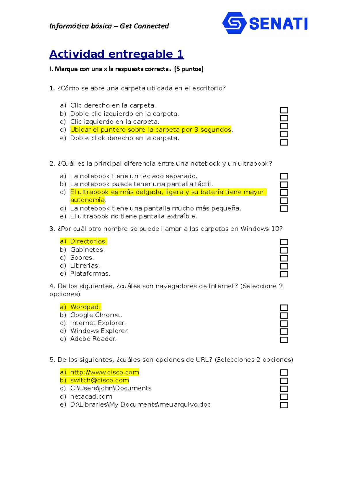 David - Actividad entregable 1 I. Marque con una x la respuesta correcta. (5 puntos) 1. ¿Cómo se ...