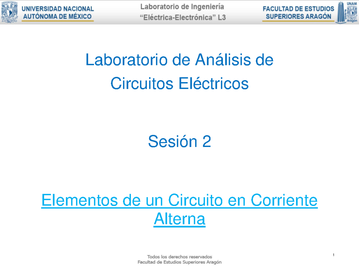 Practica 2 - Laboratorio de Análisis de Circuitos Eléctricos Sesión 2 Elementos de un Circuito ...