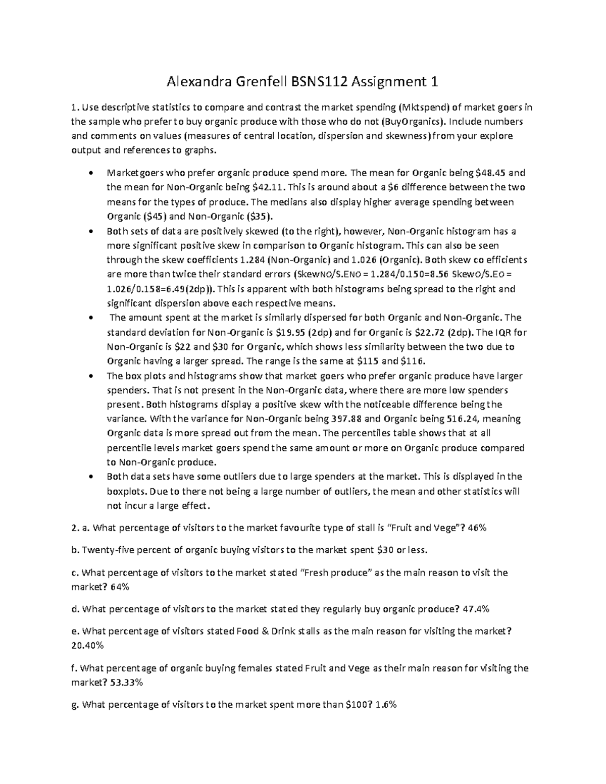 SPSS 112 Business Assignment - Alexandra Grenfell BSNS112 Assignment 1 Use descriptive ...