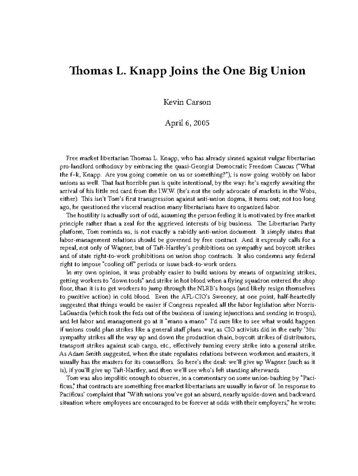 Kevin carson thomas l knapp joins the one big union - Thomas L. Knapp ...