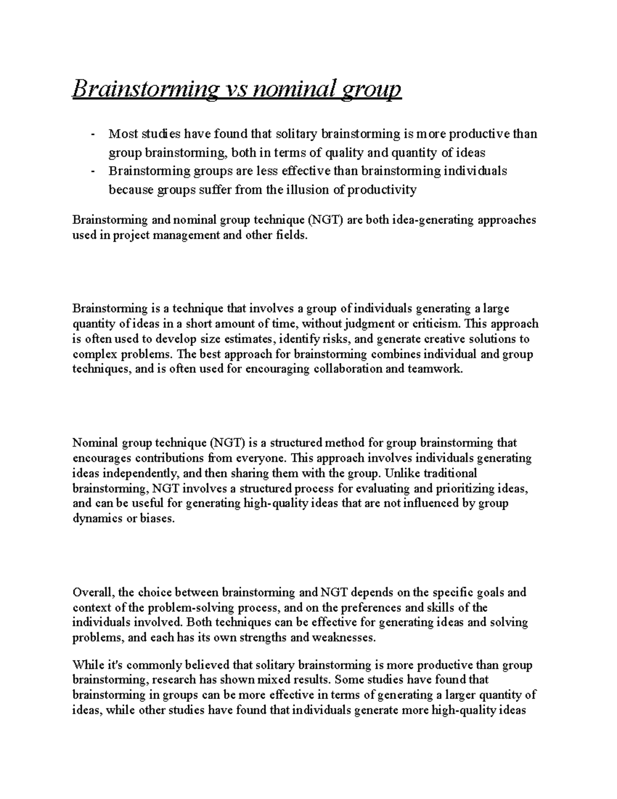 Brainstorming vs nominal group - Brainstorming is a technique that ...